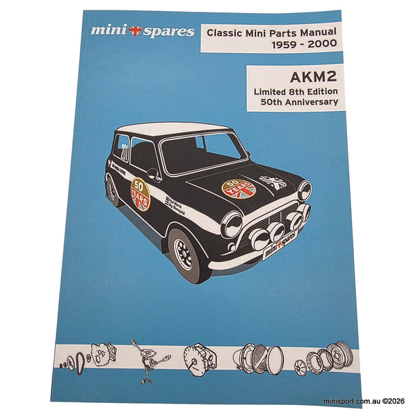 MINI PARTS CATALOGUE- MECHANICAL, BODY & TRIM. (8th EDITION)- AKM2 ...